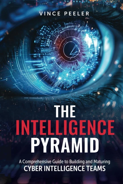 VINCE PEELER THE Intelligence Pyramid: A Comprehensive Guide to ...