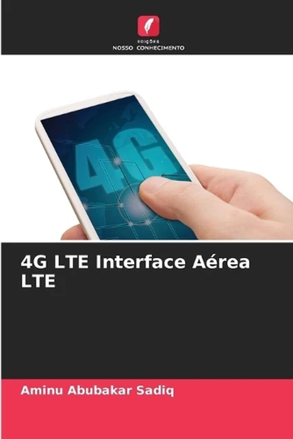 LIVRE DE POCHE 4G LTE interface zone LTE par Aminu Abubakar Sadiq EUR 102,89 - PicClick FR
