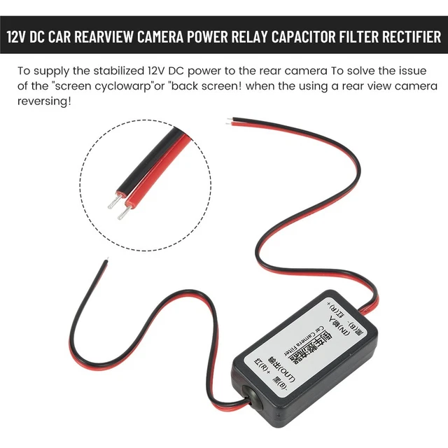 CAMERA FOR CAR Rear View Relay Capacitor Filter 12V DC Power Rectifier ...