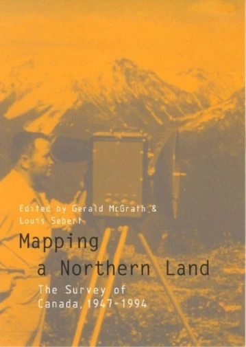 GERALD MCGRATH LOUIS Sebert Mapping a Northern Land (Hardback) £111.34 ...