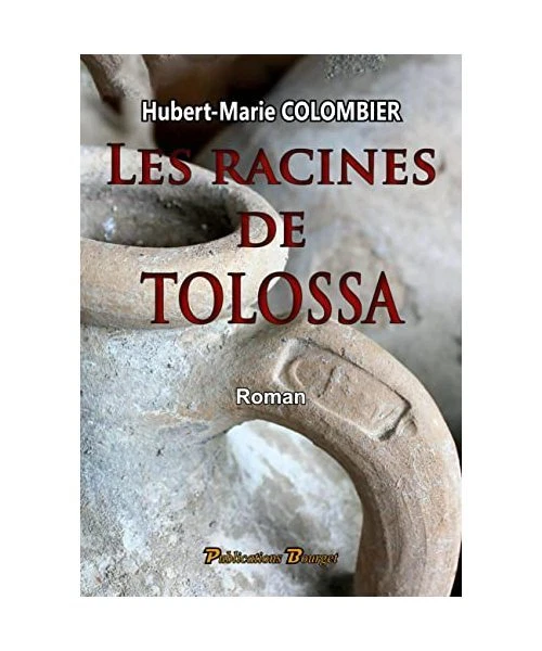 LES RACINES DE Tolossa, Hubert Marie Colombier EUR 6,69 - PicClick FR