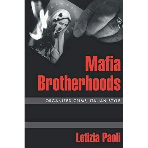 MAFIA BROTHERHOODS: ORGANIZED Crime, Italian Style (Stu - Paperback NEW ...