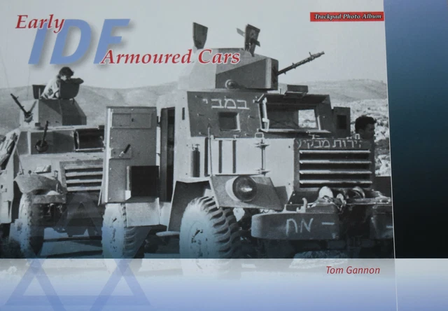 EARLY IDF ARMOURED CARS Israel Army Vehicles History NEW Israeli ...