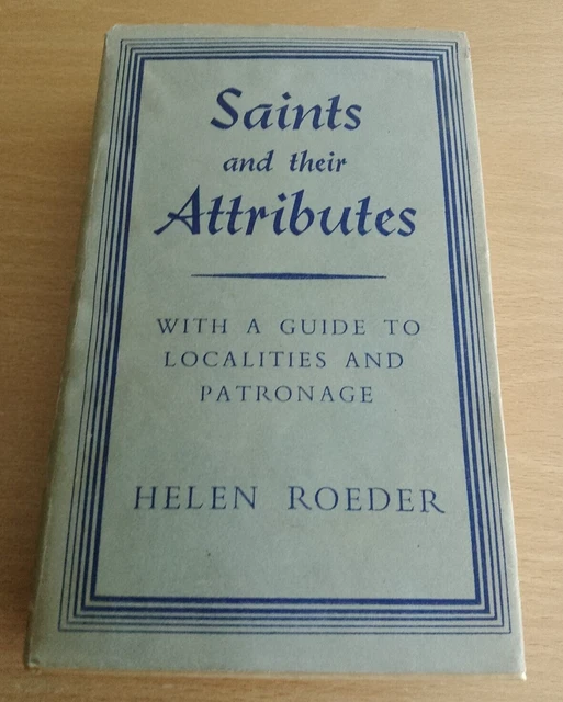 BOOK SAINTS AND Their Attributes Helen Roeder 1955 £20.00 - PicClick UK
