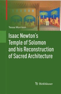 ISAAC NEWTON'S TEMPLE of Solomon and his Reconstruction of Sacred ...