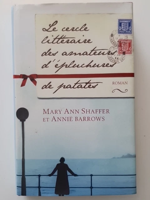 LE CERCLE LITTÉRAIRE des amateurs d'épluchures de patates - Annie Shaf ...