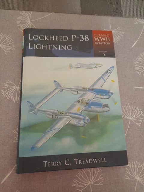 LOCKHEED P38 LIGHTNING Classic Ww2 Aviation Vol 7 Terry C Treadwell £5. ...