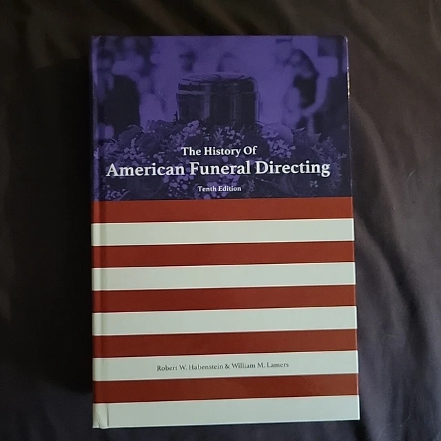 THE HISTORY OF American Funeral Directing 10th Edition £29.48 - PicClick UK