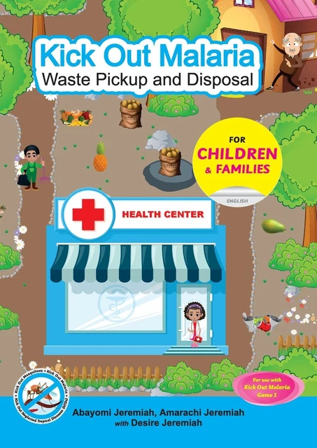 KICK OUT MALARIA Waste Pickup and Disposal Abayomi Jeremiah MILLE £11. ...