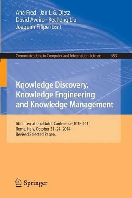 KNOWLEDGE DISCOVERY, KNOWLEDGE Engineering and Knowledge Management: 6th Interna £163.49 ...