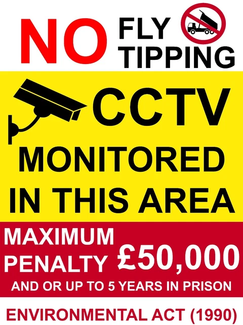 WARNING NO FLY TIPPING CCTV IN OPERATION dumping rubbish metal wall ...