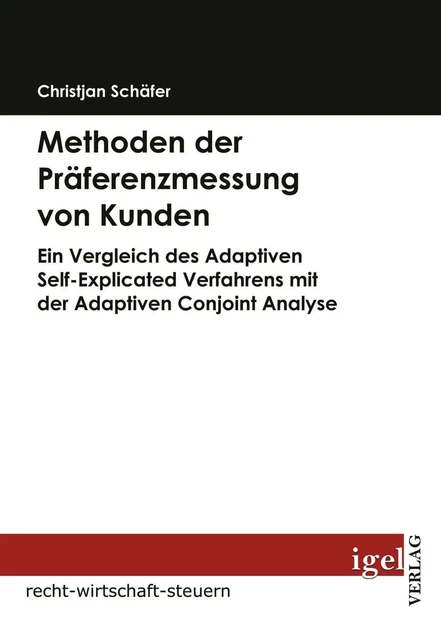 METHODEN DER PRFERENZMESSUNG von Kunden: Ein Vergleich des Adaptiven ...