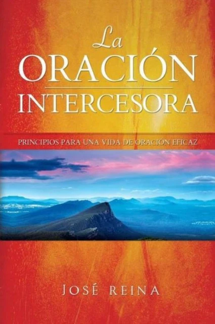 LA ORACI?N INTERCESORA: Principios para una vida de oraci?n eficaz EUR 10,50 - PicClick FR
