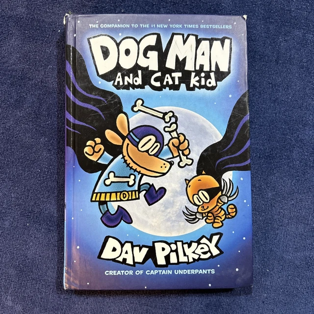 DOG MAN SER.: Dog Man and Cat Kid par Dav Pilkey (2017, couverture ...