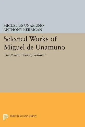 ŒUVRES SÉLECTIONNÉES DE Miguel de Unamuno, Volume 2 :, De-Unamuno, Kerrigan, N PB^+ EUR 69,45 ...