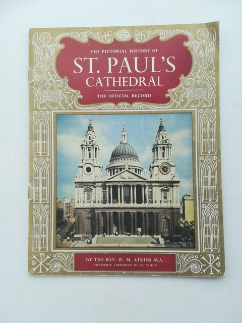 PITKIN &THE PICTORIAL History of St. Paul's Cathedral" by Rev W M ...