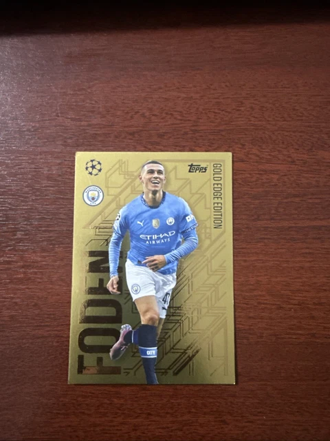 TOPPS MATCH ATTAX 2024/25 - Phil Foden Gold Edge Edition Card - GE1 £5. ...