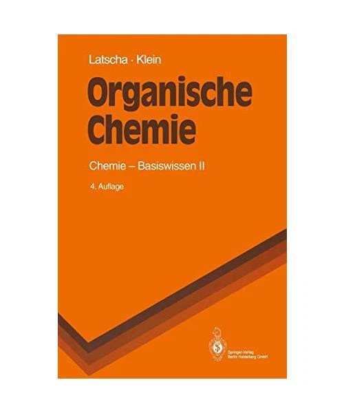 ORGANISCHE CHEMIE CHEMIE-BASISWISSEN I, Latscha/Kazmaier/Klein EUR 12 ...
