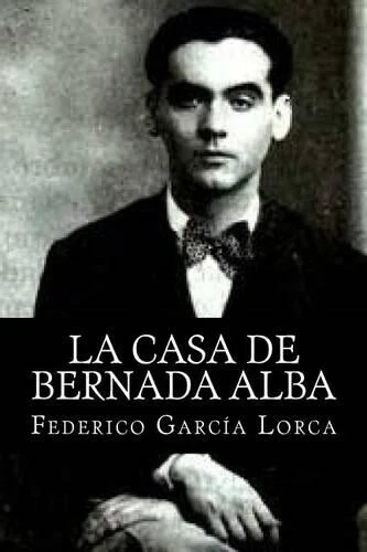 FEDERICO GARCÍA LORCA La Casa de Bernada Alba (Poche) EUR 11,99 ...