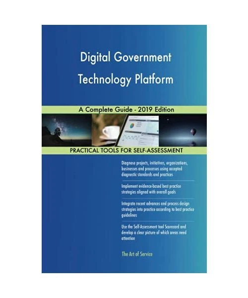 DIGITAL GOVERNMENT TECHNOLOGY Platform A Complete Guide - 2019 Edition ...