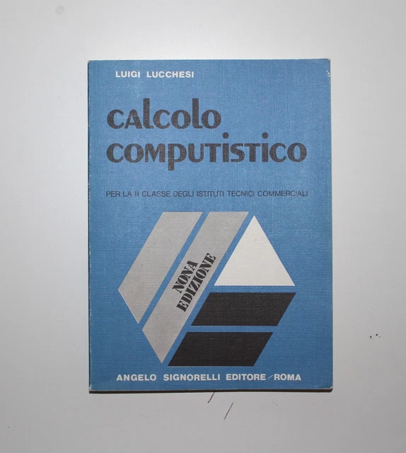 LIBRO CALCOLO COMPUTISTICO lucchesi signorelli 1979 EUR 10,00 - PicClick IT