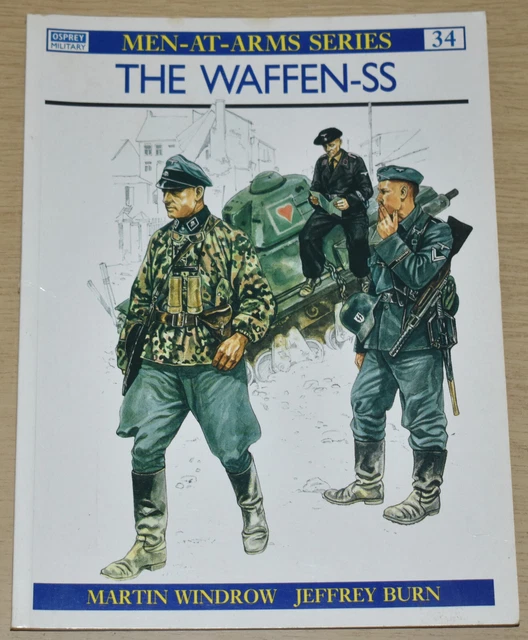 THE WAFFEN SS WW2 - Soldiers Uniforms Weapons Equipment Osprey Men At ...