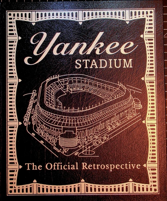 YANKEE STADIUM: THE Official Retrospective by Mark Vancil. Special ...