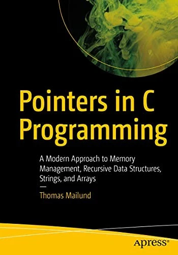 POINTERS IN C Programming: A Modern Approach to Memory Management ...