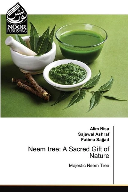 NEEM TREE: A Sacred Gift of Nature by Alim Nisa Paperback Book EUR 35 ...