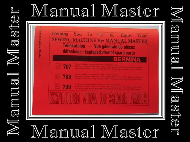 BERNINA 707, 708 & 709 Sewing Machine Exploded View of Spare Parts ...