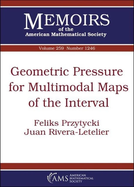 GEOMETRIC PRESSURE FOR Multimodal Maps of the Interval by Feliks ...