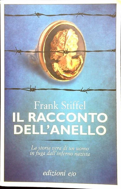 IL RACCONTO DELL'ANELLO Stiffel Frank E/O 2013 Dal Mondo EUR 8,10 ...