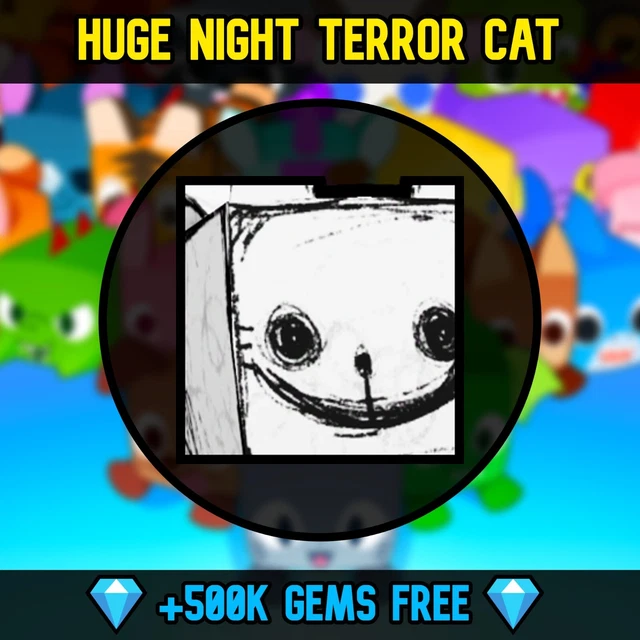 PET SIMULATOR 99 - Huge Night Terror Cat + FREE 500K GEMS💎 - Pet Sim 99 ...