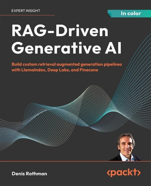 RAG-DRIVEN GENERATIVE AI: Build custom retrieval augmented generation ...