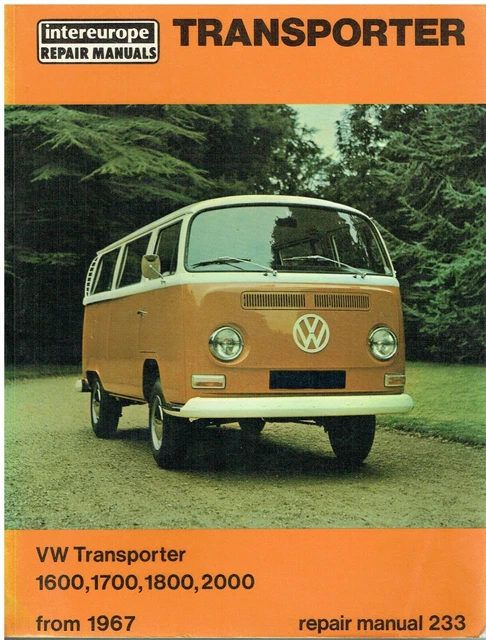 VW TRANSPORTER T2 Van , Bus & Pick-Up 1967 - 1977 Owners Workshop ...