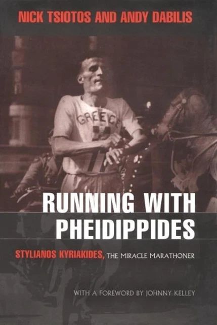 RUNNING WITH PHEIDIPPIDES: Stylianos Kyriakides, The Miracle Marathoner ...