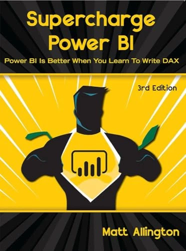 SUPERCHARGE POWER BI: Power BI is Better When You Learn - Paperback ...