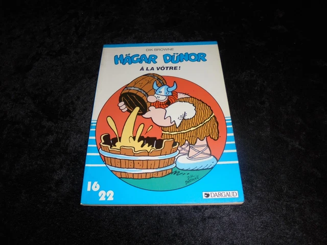 COLLECTION 16/22 DICK Browne : Hägar Dünor : A la vôtre Editions ...
