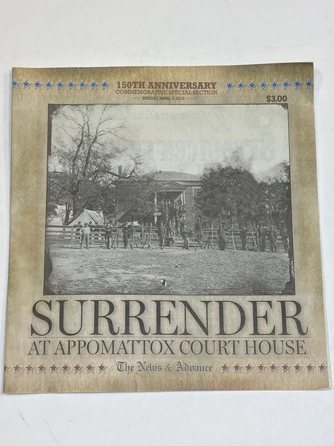 SURRENDER AT APPOMATTOX Court House Magazine 2015 History 1865 150th ...