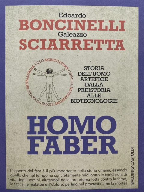 HOMO FABER STORIA Dell’uomo Artefice Dalla Preistoria Alle Biotecnologie W671 EUR 8,49 - PicClick FR