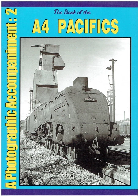 EX-LNER / BR A4 Class Steam Locomotives '35-66 Pictorial In-Service ...
