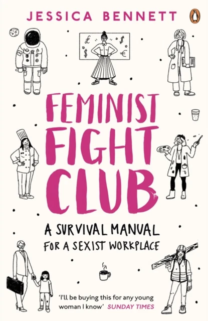 FEMINIST FIGHT CLUB: A Survie pour A Sexiste Workplace Jessica/B EUR 6,01 - PicClick FR