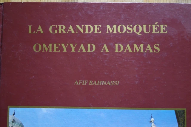 LA GRANDE MOSQUÉE Omeyyad à Damas (Syrie) livre EUR 19,20 - PicClick FR