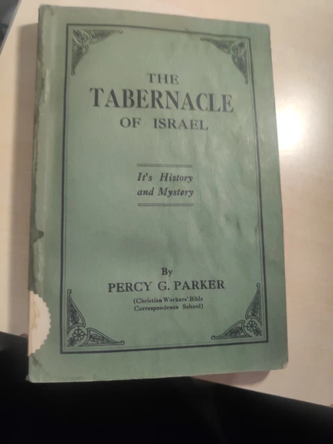 PENTECOSTAL PERCY PARKER The Tabernacle of Israel 1932 1st Ed £9.99 ...