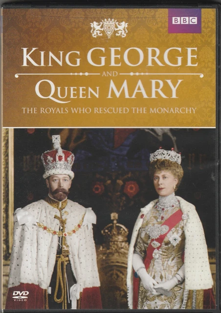 KING GEORGE AND Queen Mary: The Royals Who Rescued the Monarchy DVD ...
