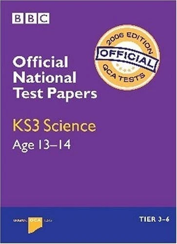 NATIONAL TEST PAPERS KS3 Science (QCA) 2006: Tier 3-6 (Qualifications ...