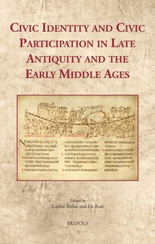 CIVIC IDENTITY AND Civic Participation in Late Antiquity and the Early Middle £108.00 - PicClick UK