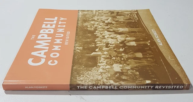 THE CAMPBELL COMMUNITY Revisited - Alan Foskett - 2015 Aus ACT local ...