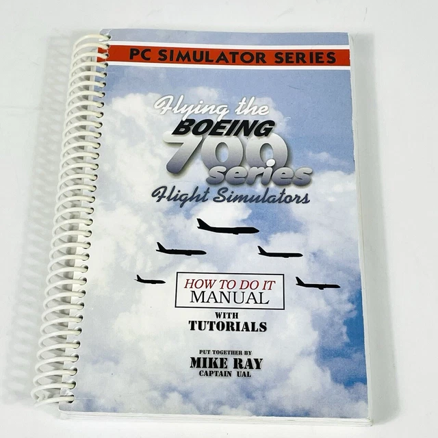 FLYING THE BOEING 700 Series Flight Simulators PC Simulation Series By ...