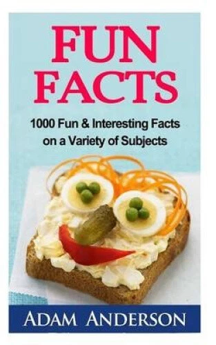 FUN FACTS 1000 Fun Interesting Facts On A Variety Of Subjects 14 73 fun-facts-1000-fun-interesting-facts-on-a-variety-of-subjects-14-73